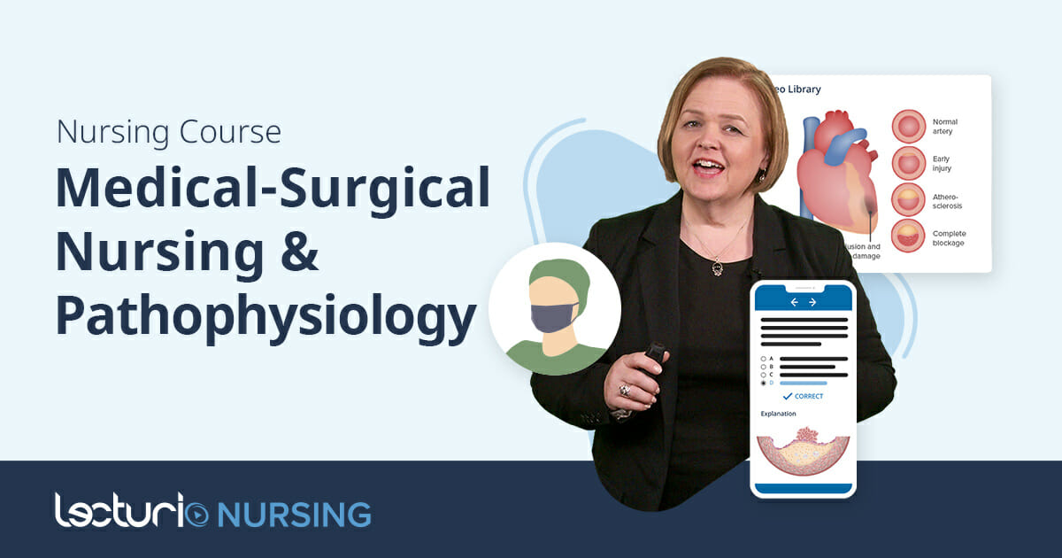 Med–Surg + Pathophysiology Review Course | Lecturio Nursing