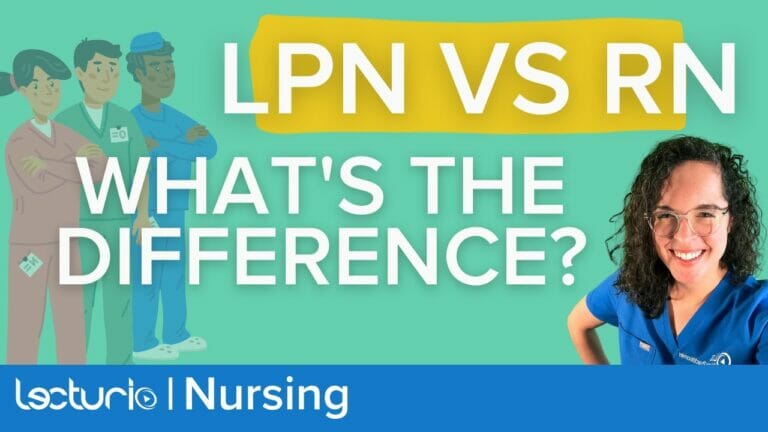 LPN vs RN & How to Become an LPN | Lecturio Nursing