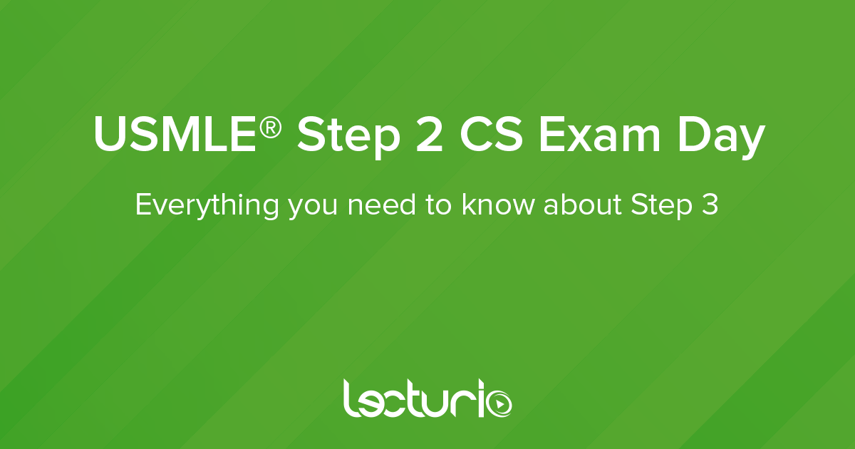 USMLE® Step 2 CS Exam Day